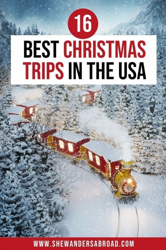 16 Best Christmas Vacations in the USA | She Wanders Abroad