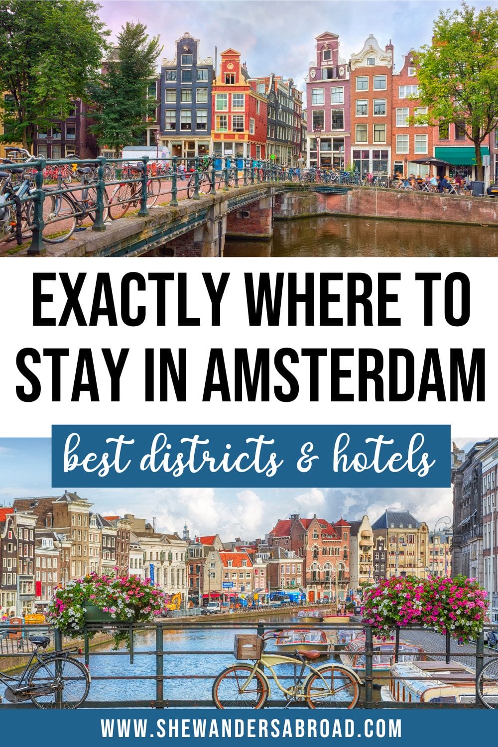 Where to Stay in Amsterdam: 10 Best Areas & Hotels | She Wanders Abroad
